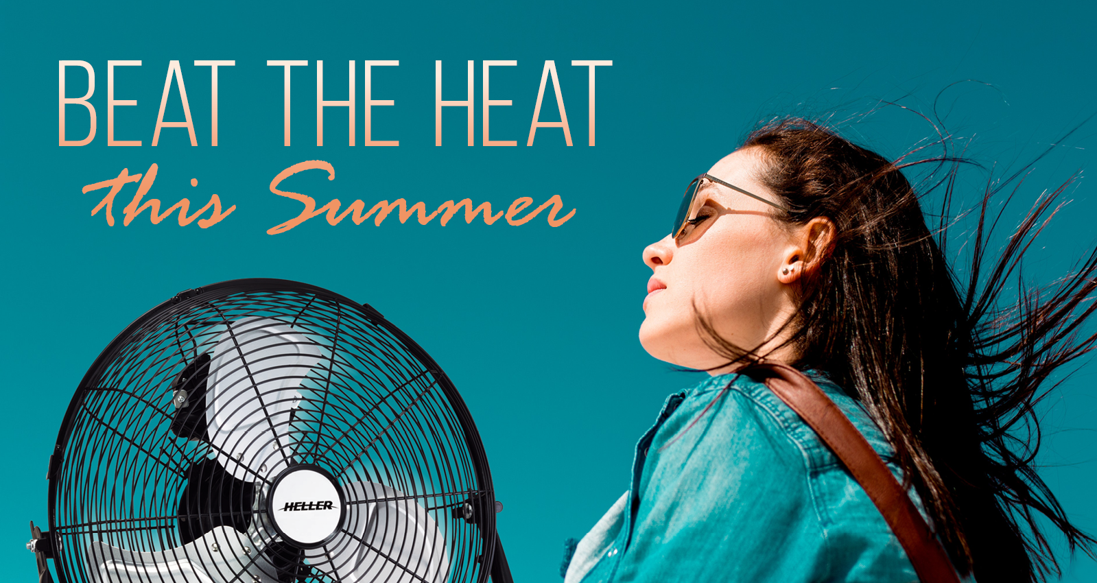 Beat the heat this summer - Heller Fans - Radio Parts